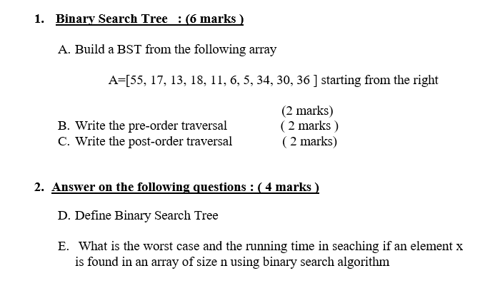 Solved 1. Binary Search Tree : (6 marks) A. Build a BST from | Chegg.com