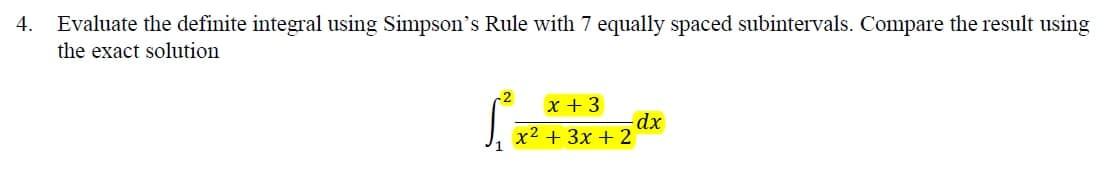 Solved 4. Evaluate the definite integral using Simpson's | Chegg.com
