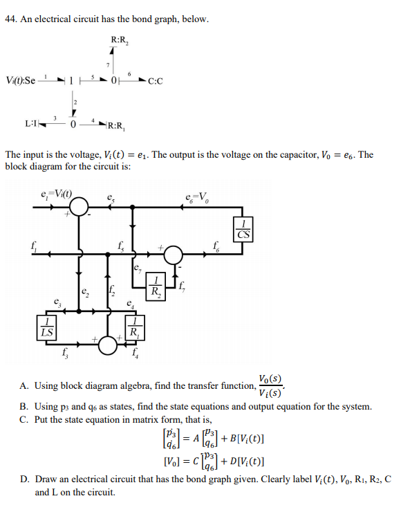 44. An electrical circuit has the bond graph, below. | Chegg.com