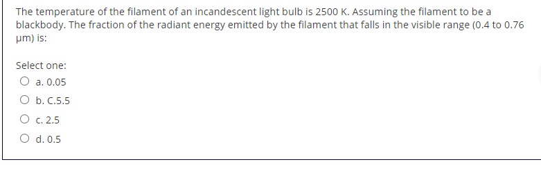 Solved The temperature of the filament of an incandescent | Chegg.com