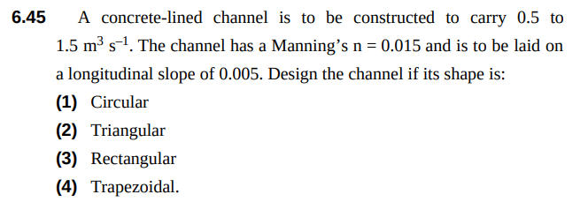 Solved 6.45 A concrete-lined channel is to be constructed to | Chegg.com