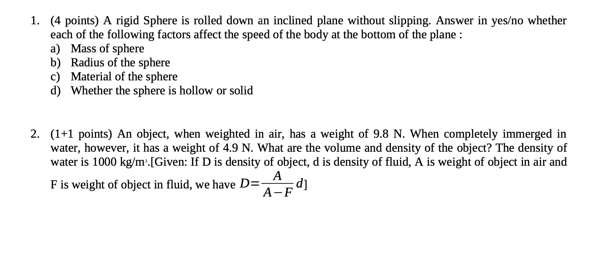 Solved 1. (4 points) A rigid Sphere is rolled down an | Chegg.com