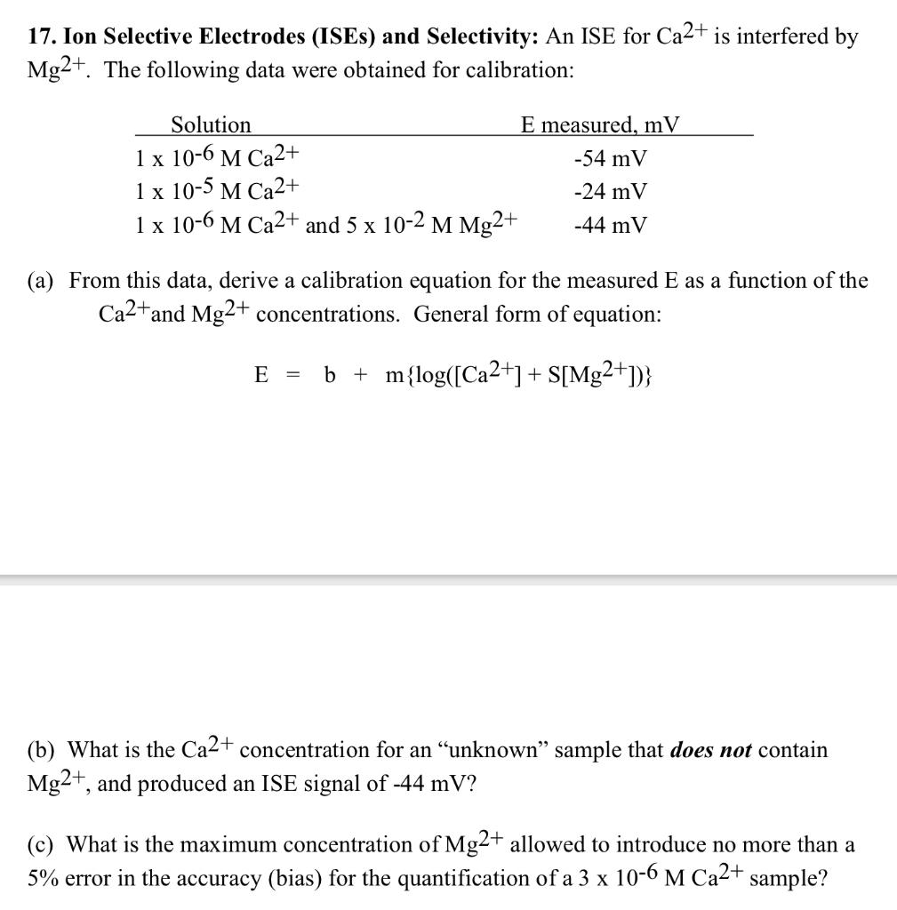 Solved 17. Ion Selective Electrodes (ISEs) and Selectivity: | Chegg.com