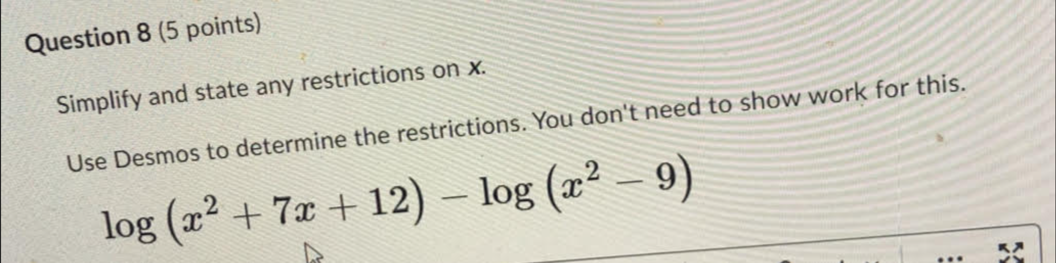 Solved Simplify and state any restrictions on x. Use Desmos | Chegg.com