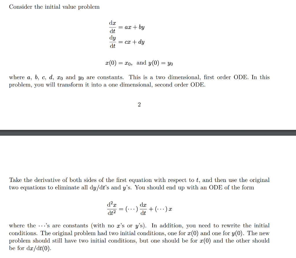 Solved Consider the initial value problem dx dt = ax + by dy | Chegg.com Solved Consider the initial value problem dx dt = ax + by dy | Chegg.com