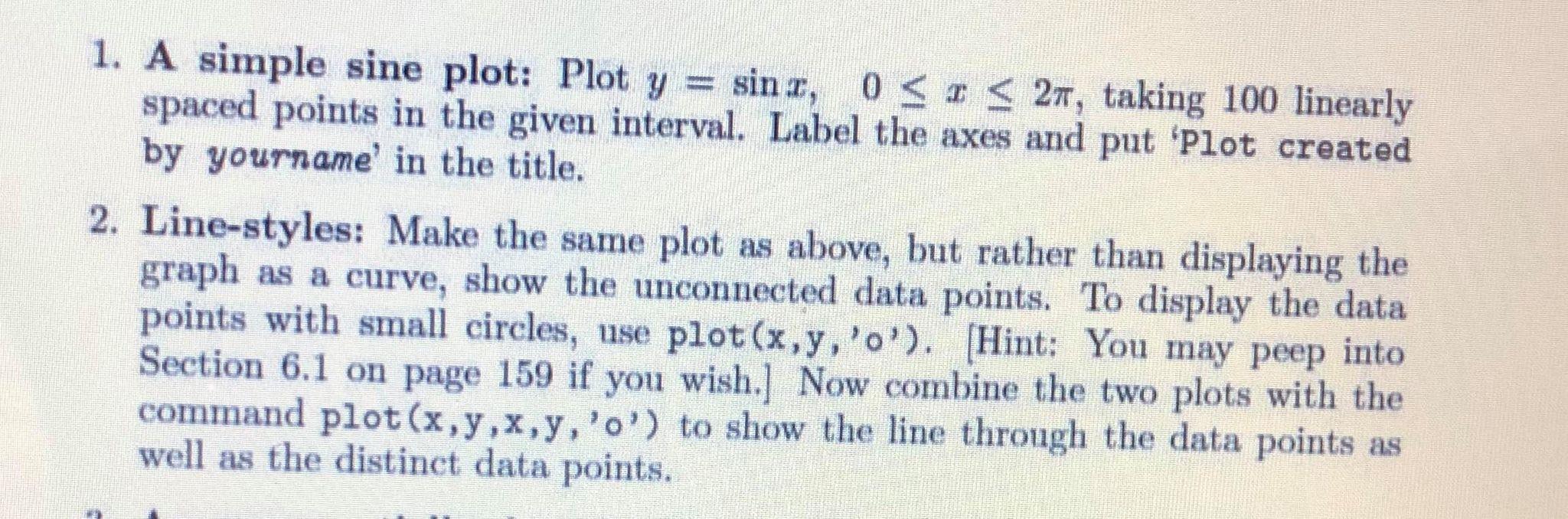 Solved 1. A simple sine plot: Plot y = sin r, 05