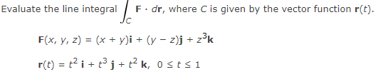 Solved Evaluate the line integral C F · dr, | Chegg.com
