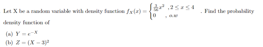 Solved Let X be a random variable with density function | Chegg.com