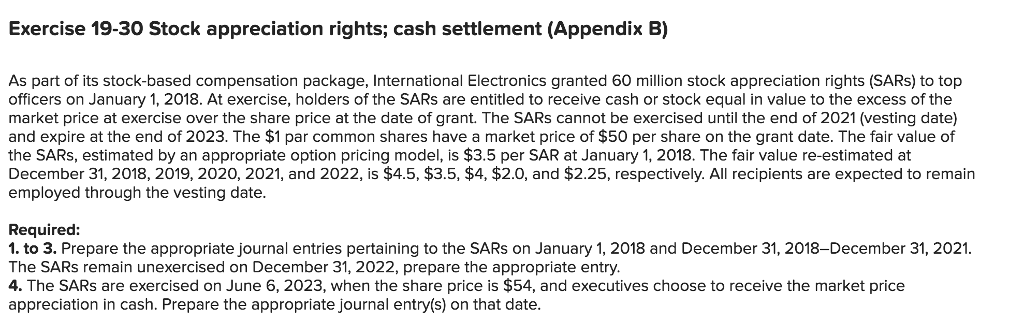 Solved Exercise 19-30 Stock appreciation rights; cash | Chegg.com