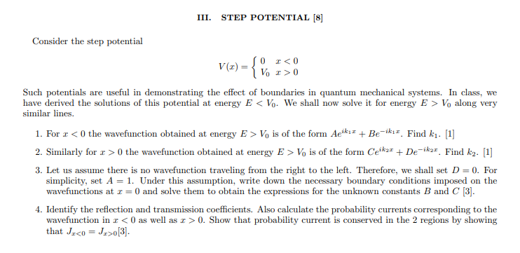 Solved III. STEP POTENTIAL [8] Consider the step potential | Chegg.com