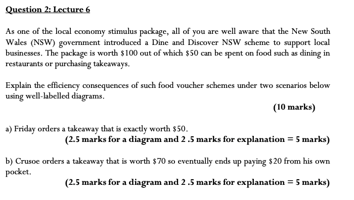 Solved Question 2: Lecture 6 As one of the local economy | Chegg.com
