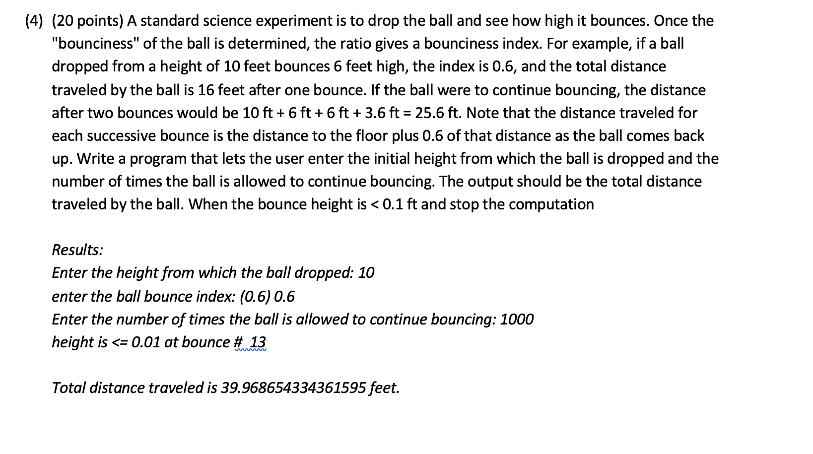 Solved (4) (20 points) A standard science experiment is to | Chegg.com