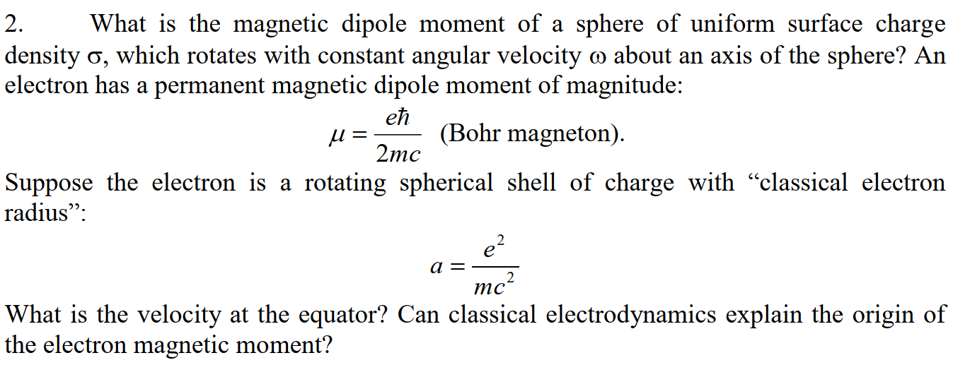 Solved 2. What is the magnetic dipole moment of a sphere of | Chegg.com
