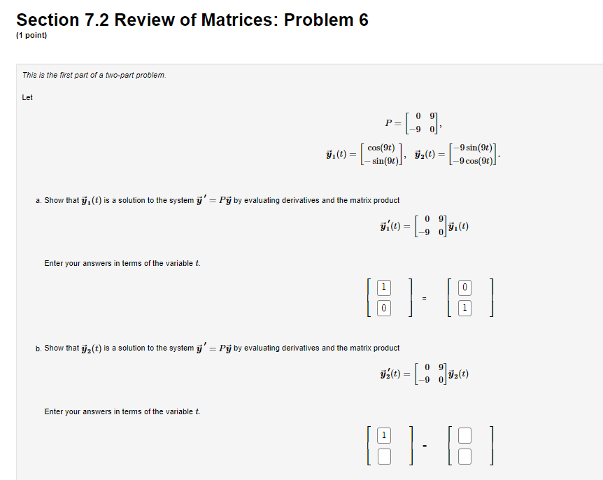 Solved Section 7.2 Review of Matrices: Problem 6 : (1 point) | Chegg.com