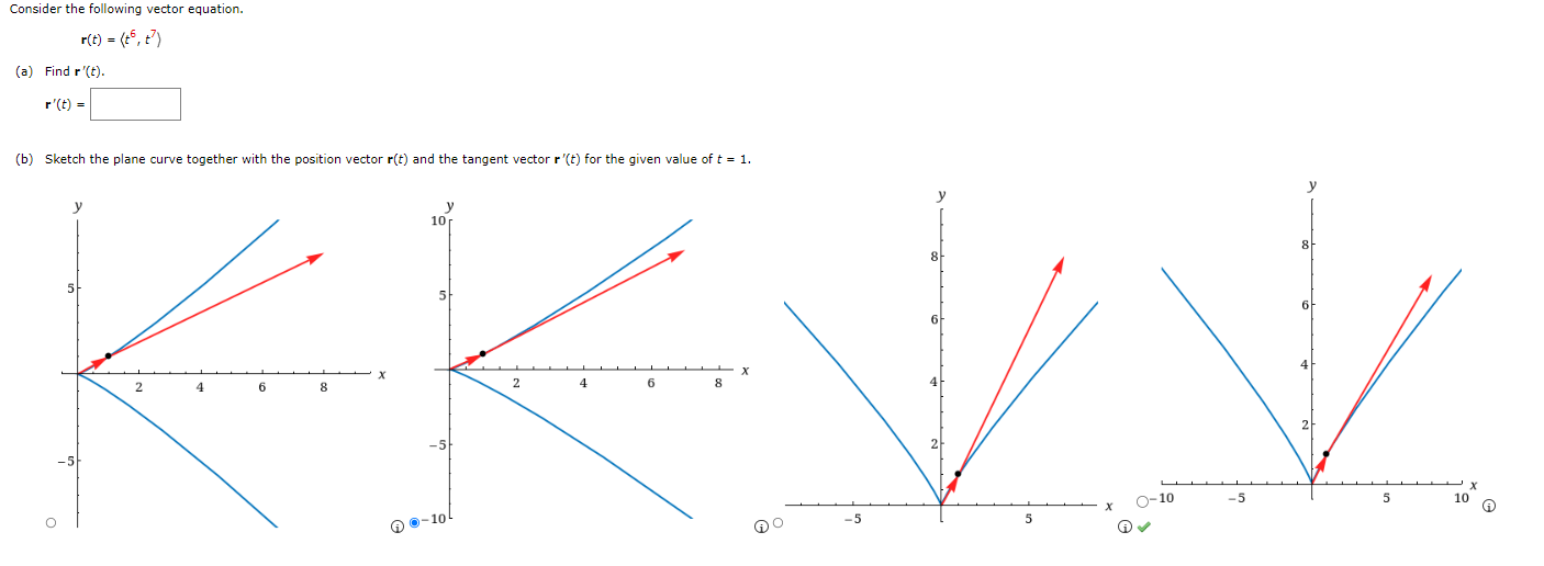 Solved Consider the following vector equation. r(t)= t6,t7 | Chegg.com Solved Consider the following vector equation. r(t)= t6,t7 | Chegg.com
