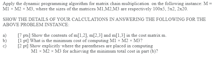 Solved Apply The Dynamic Programming Algorithm For Matrix