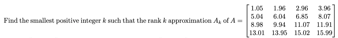Solved Find the smallest positive integer k such that the | Chegg.com