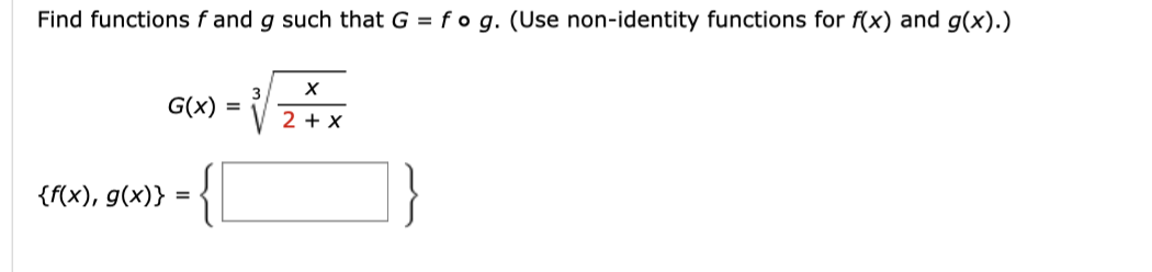 Solved Find Functions F And G Such That G F ∘ G Use
