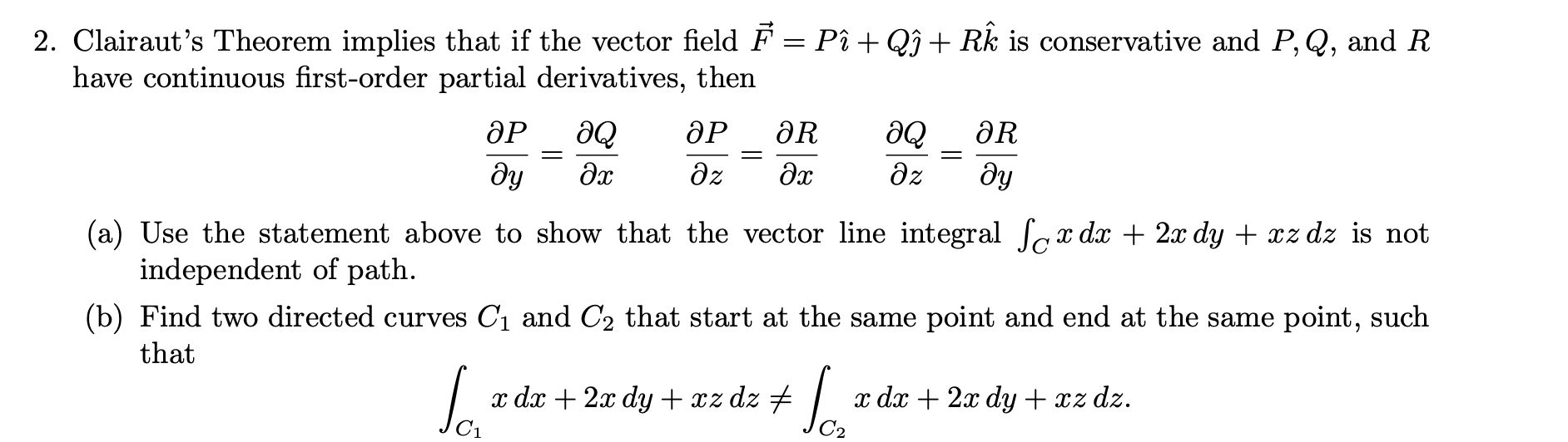 Solved 2. Clairaut's Theorem implies that if the vector | Chegg.com