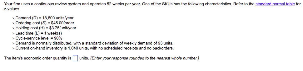 Solved Your firm uses a continuous review system and | Chegg.com