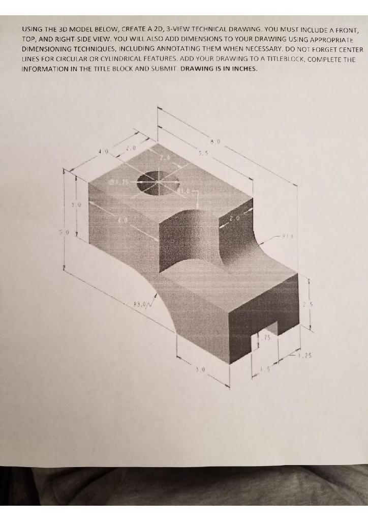 Solved USING THE 3D MODEL BELOW, CREATE A 2D, 3-VIEW | Chegg.com
