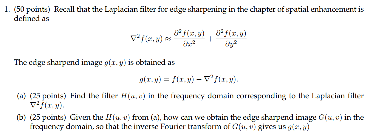 Solved 1. (50 points) Recall that the Laplacian filter for | Chegg.com