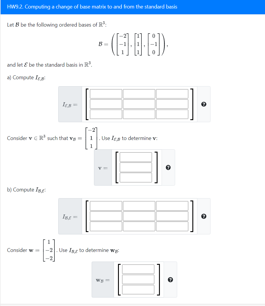 Solved HW9.2. Computing a change of base matrix to and from | Chegg.com