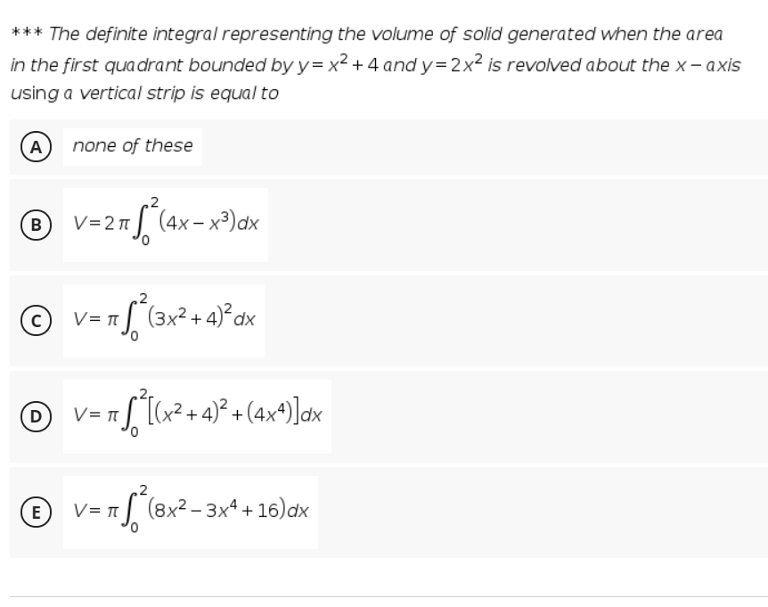 Solved *** The definite integral representing the volume of | Chegg.com