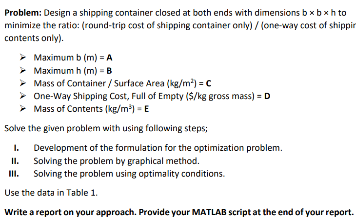 Solved Problem: Design a shipping container closed at both | Chegg.com