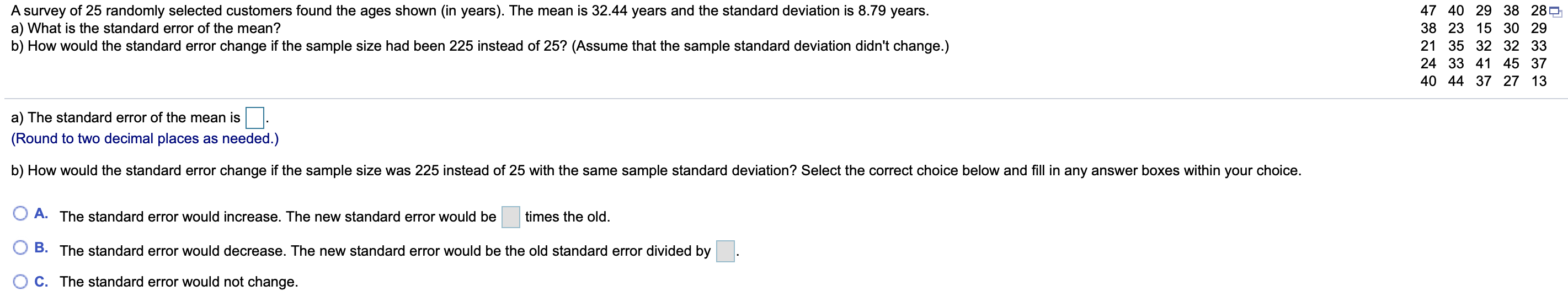 Solved A survey of 25 randomly selected customers found the | Chegg.com