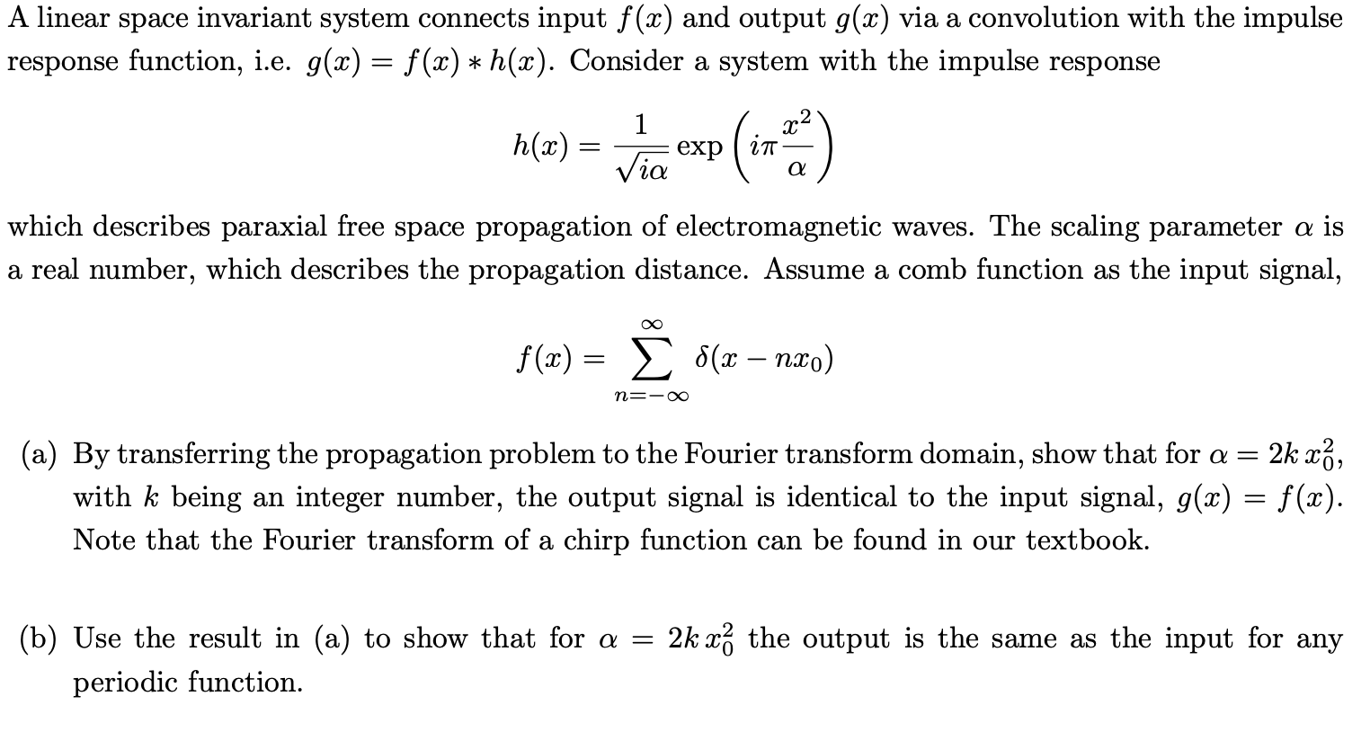 Solved A linear space invariant system connects input f(x) | Chegg.com
