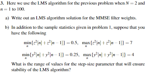 3. Here we use the LMS algorithm for the previous | Chegg.com