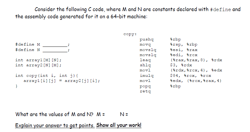 Solved Consider the following C code, where M and N are | Chegg.com