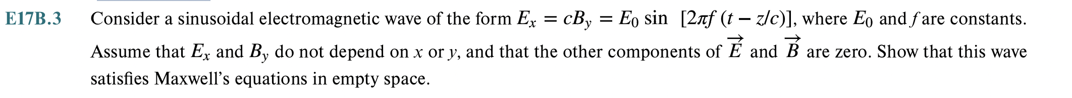 Solved 3 Consider a sinusoidal electromagnetic wave of the | Chegg.com
