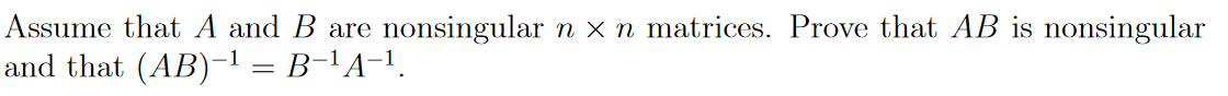 Solved Assume that A and B are nonsingular n×n matrices. | Chegg.com