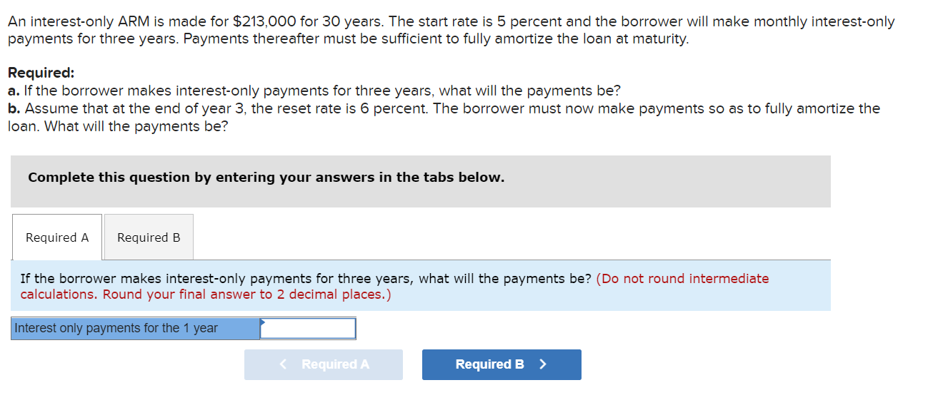 Solved An interest-only ARM is made for $213,000 for 30 | Chegg.com