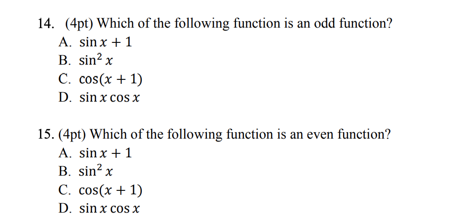 Solved 14. (4pt) Which of the following function is an odd | Chegg.com