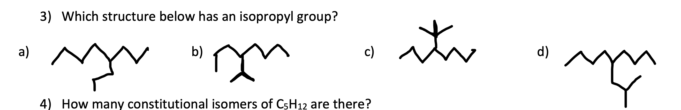 Solved 3 Which Structure Below Has An Isopropyl Group A