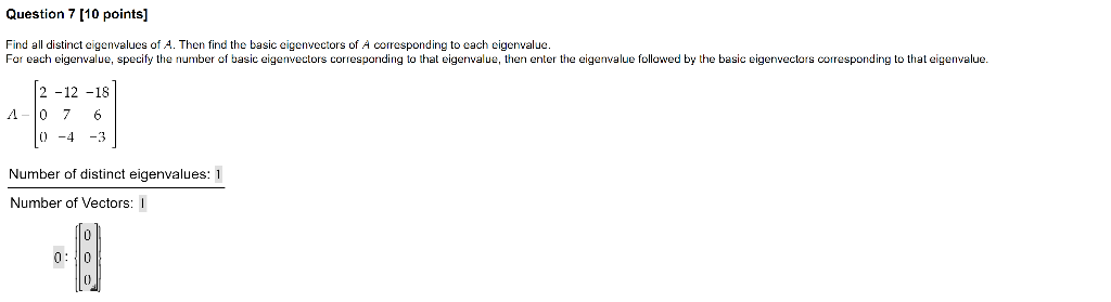 Solved Question 7 [10 points] Find all distinct eigenvalues | Chegg.com