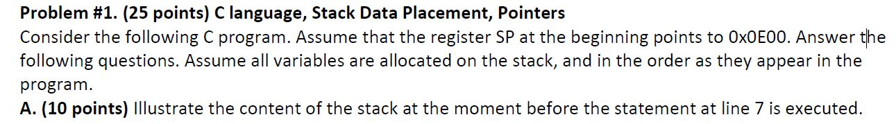 Solved Problem #1. (25 points) C language, Stack Data | Chegg.com