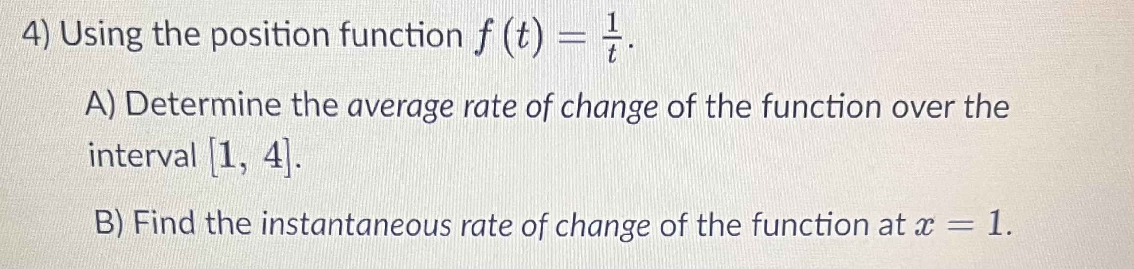 Solved Using the position function f(t)=t1. A) Determine the | Chegg.com