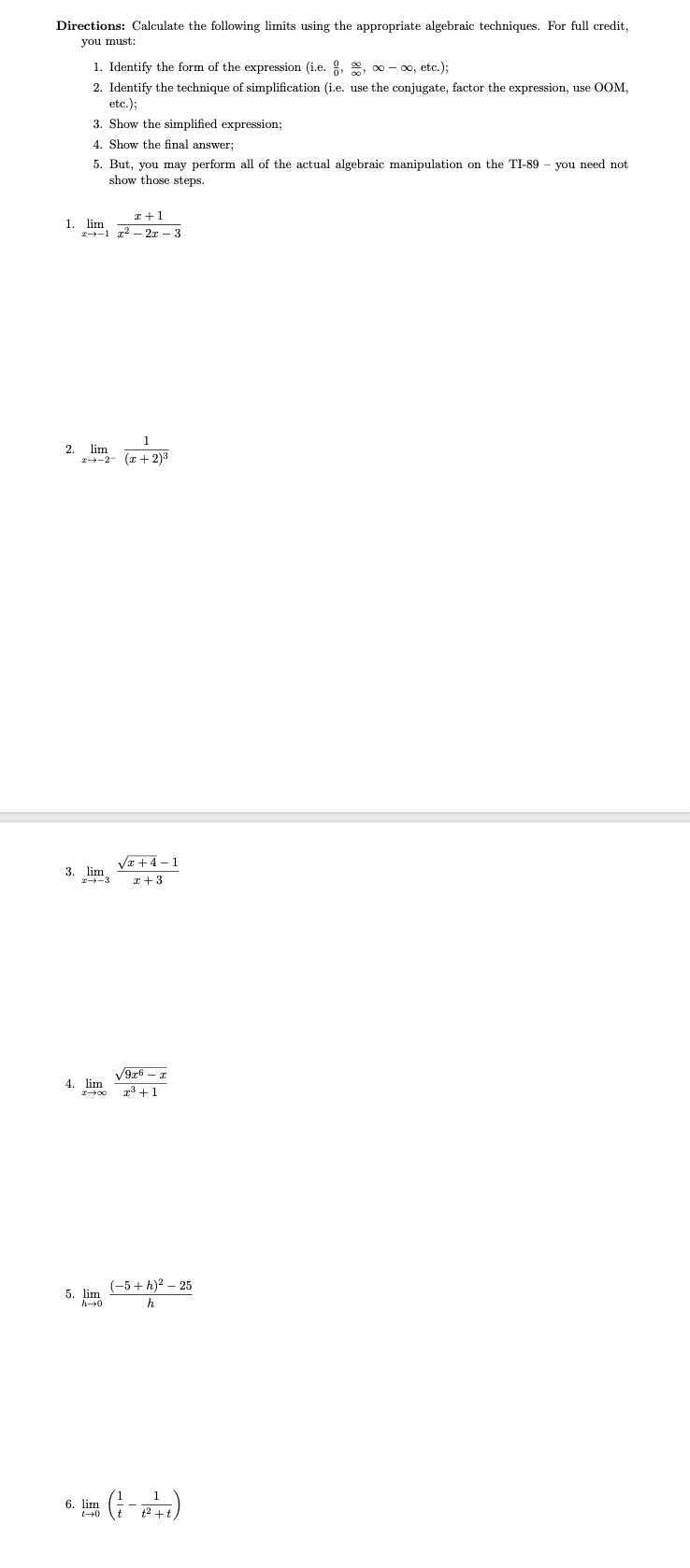 Solved Directions: Calculate the following limits using the | Chegg.com
