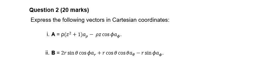 Solved Express the following vectors in Cartesian | Chegg.com