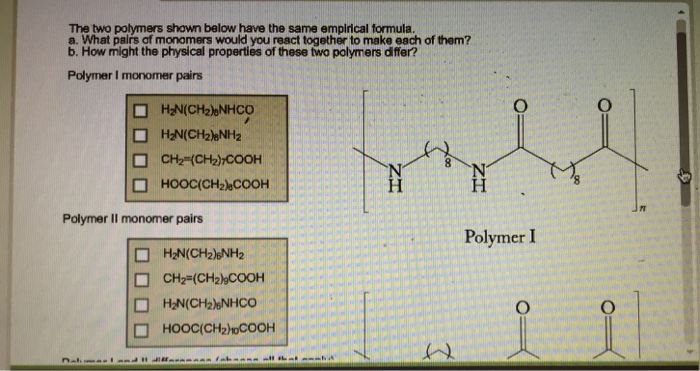 Solved The two polymers shown below have the same empirical | Chegg.com