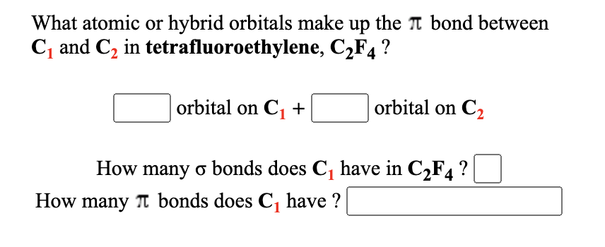 Solved What atomic or hybrid orbitals make up the it bond | Chegg.com