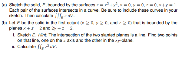 Solved (a) Sketch the solid, E, bounded by the surfaces | Chegg.com