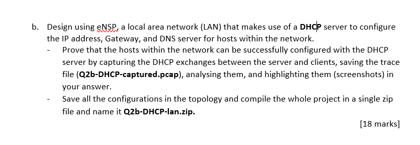 b. Design using eNSP, a local area network (LAN) that | Chegg.com