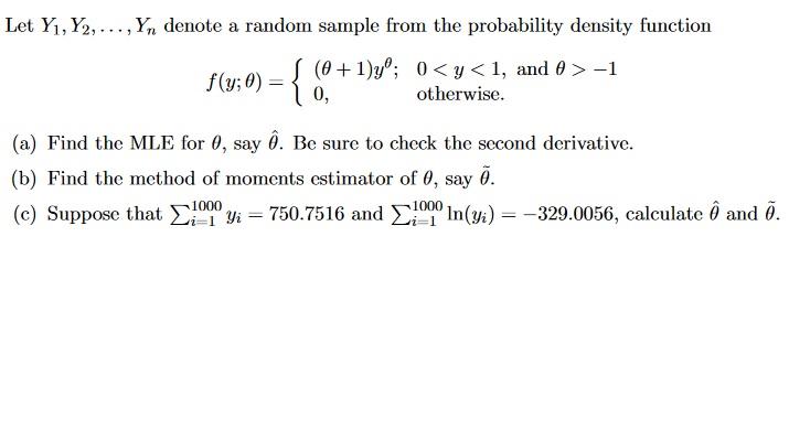 Solved Let Y1,Y2,…,Yn denote a random sample from the | Chegg.com
