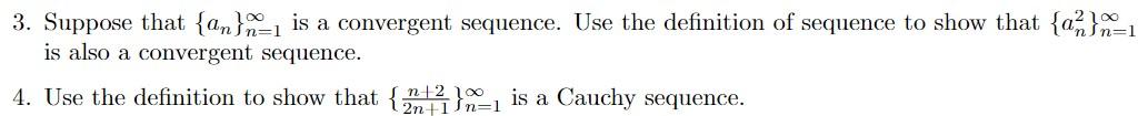 Solved 3. Suppose that {an}n=1∞ is a convergent sequence. | Chegg.com