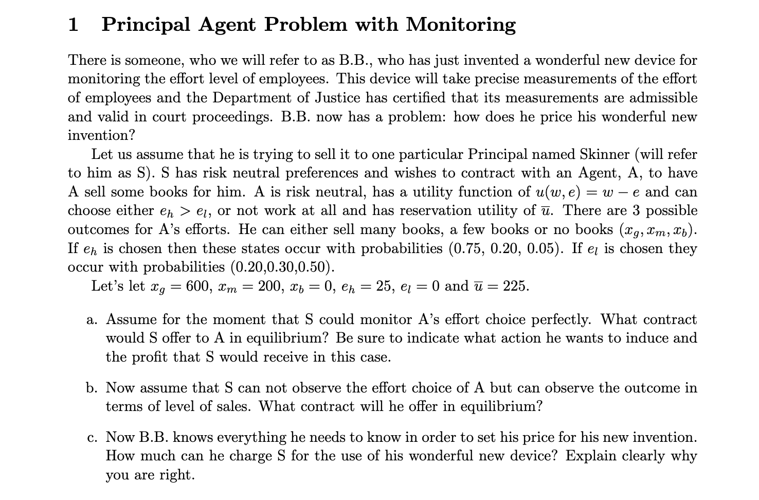 Solved 1 Principal Agent Problem with Monitoring There is | Chegg.com